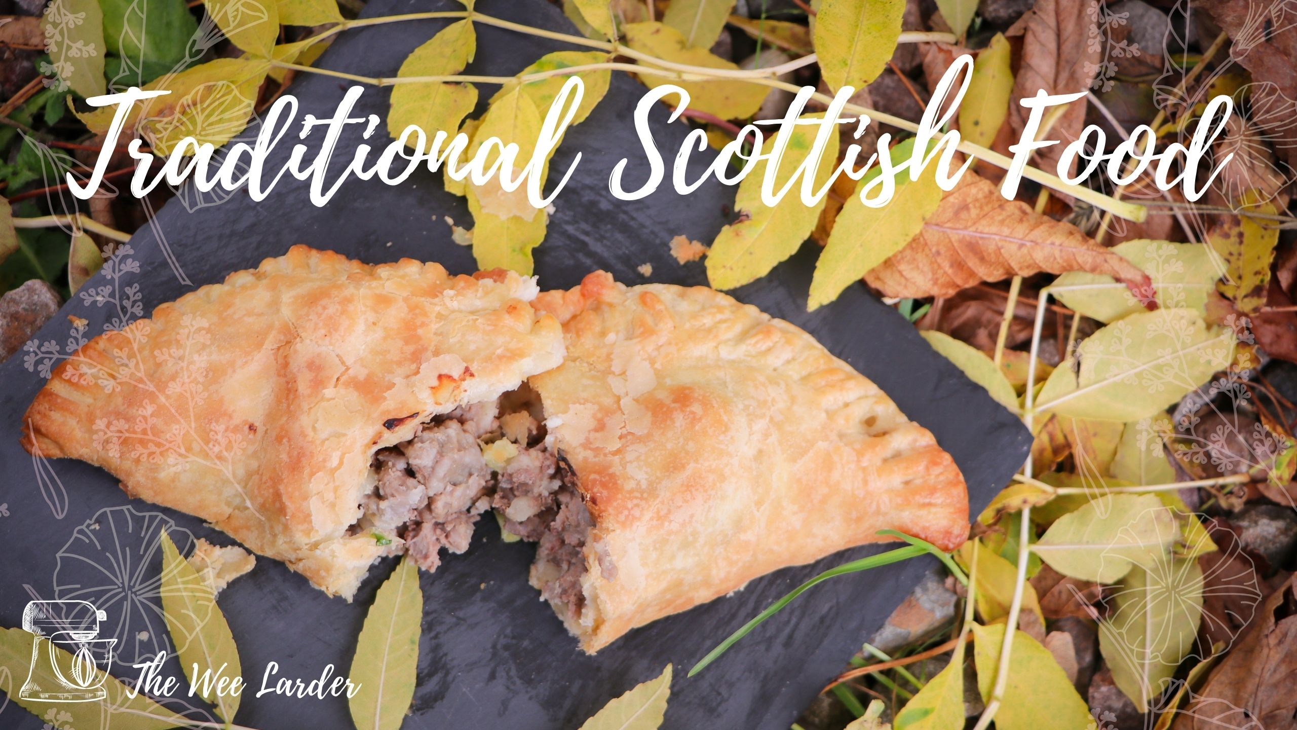 Traditional Scottish Food | The Wee Larder by Angie Milne